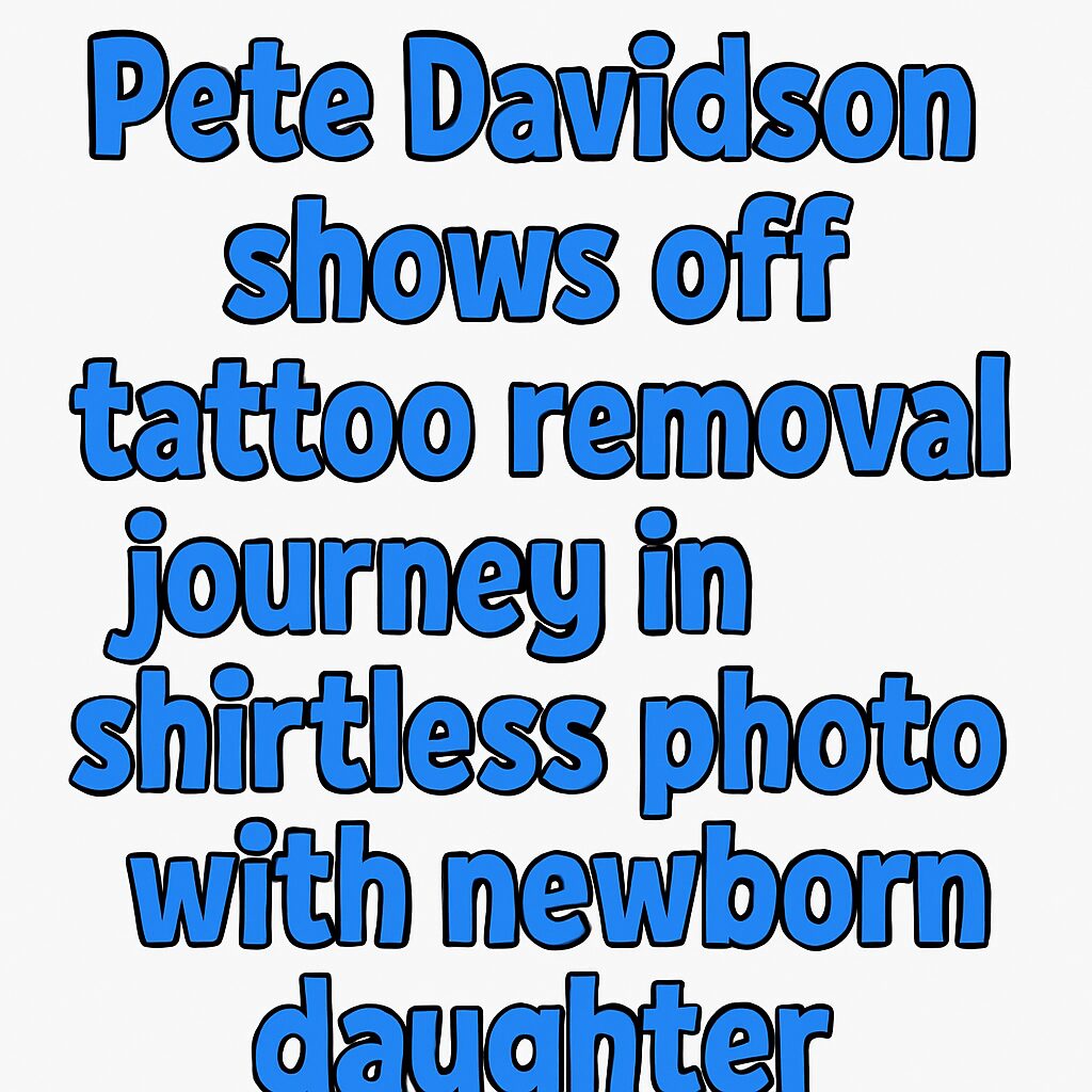 Pete Davidson shows off tattoo removal journey in shirtless photo with ...