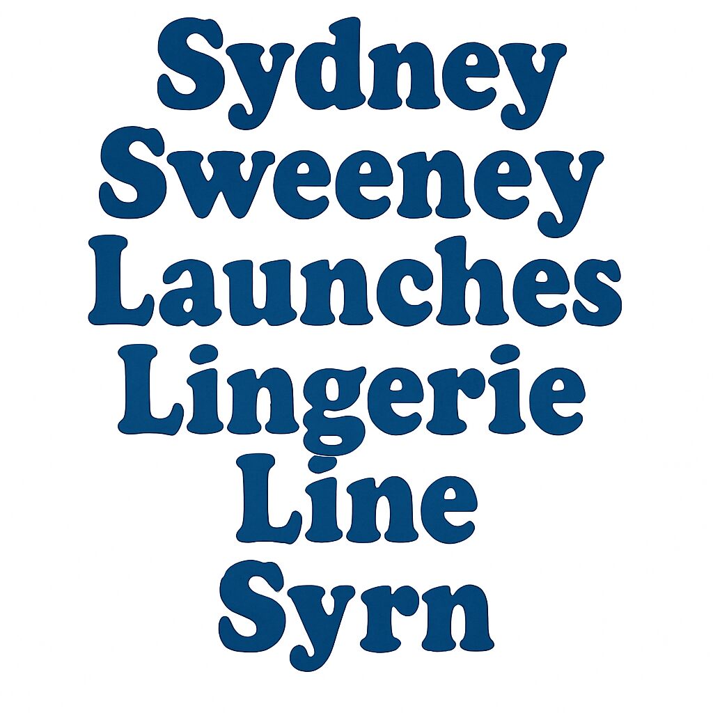 Sydney Sweeney Launches Lingerie Line Syrn - Herald Times